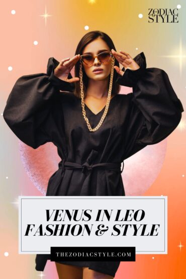Venus Style: How to Dress According to Your Venus Sign - The Zodiac Style